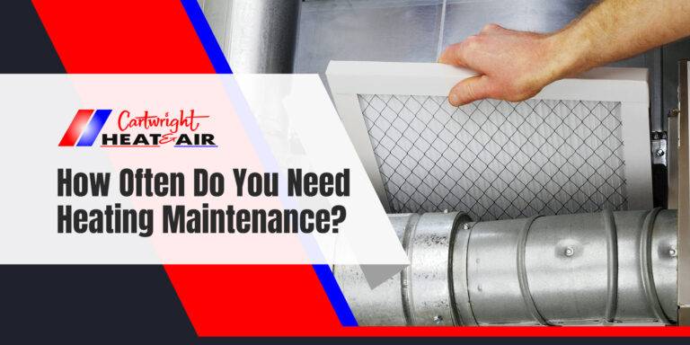 Do You Need Heating Maintenance? - Cartwright Hvac